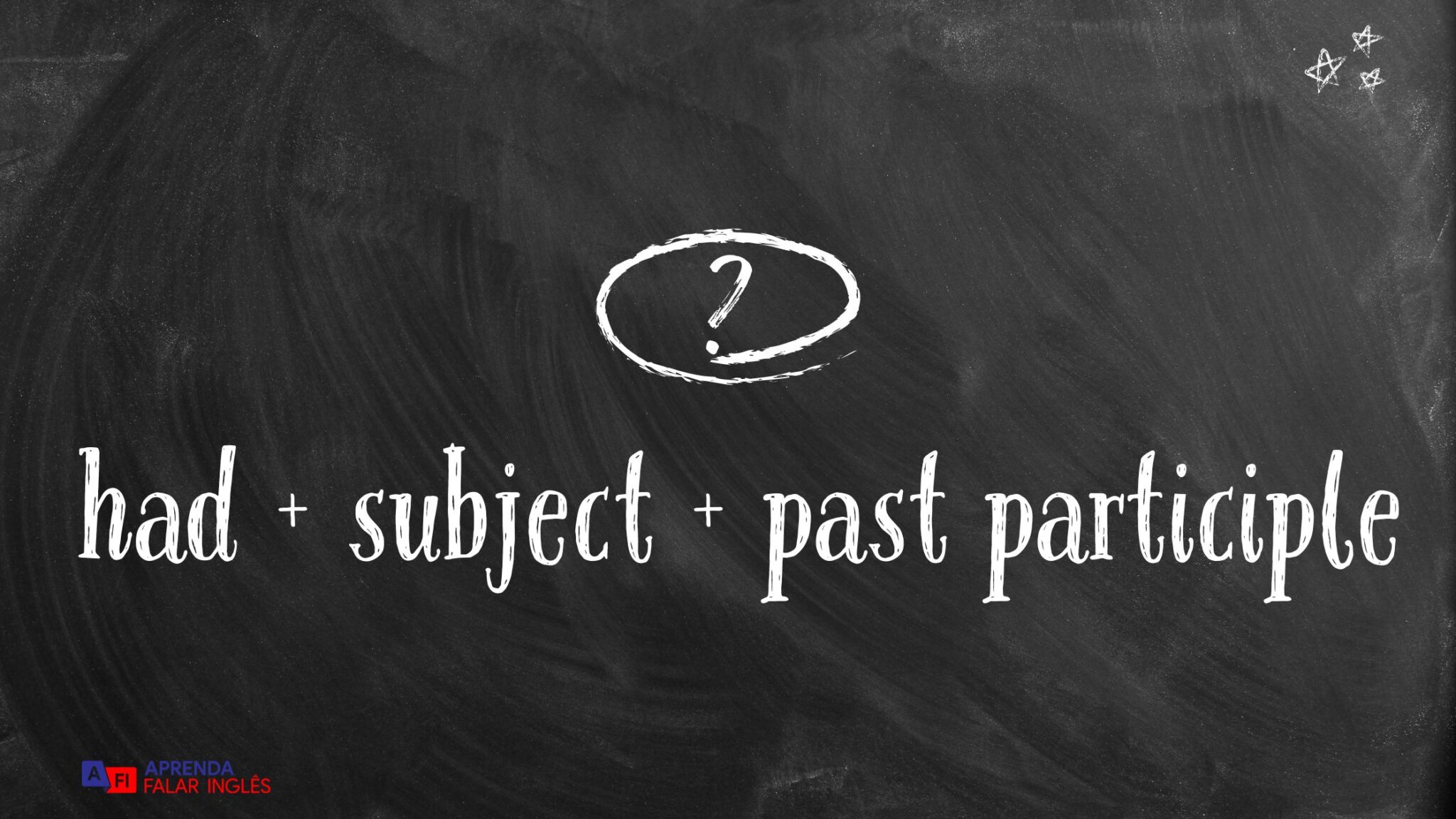 Past Perfect Tense - explicação e exercícios com vídeo - Aprenda Falar ...